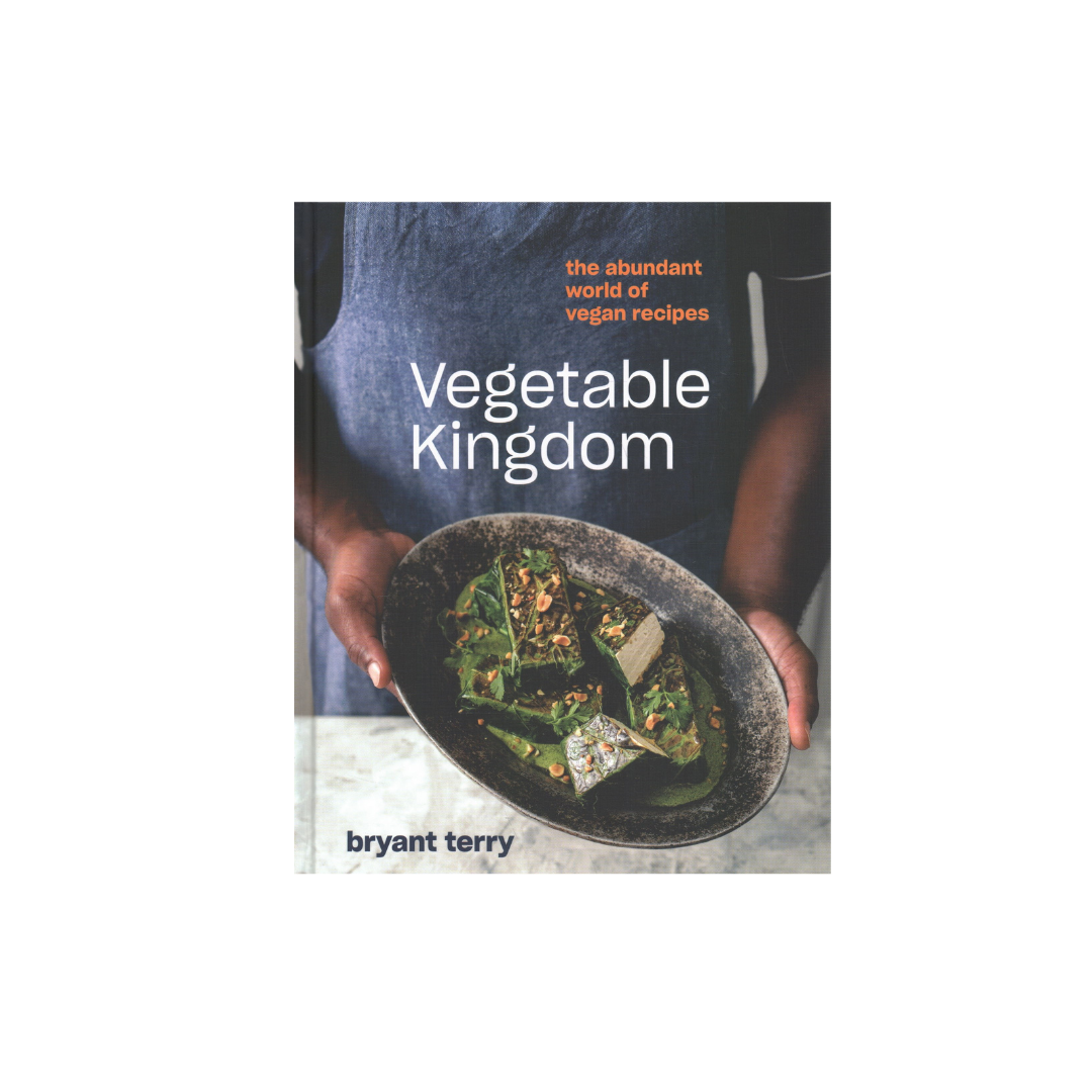 vegetable kingdom: the abundant world of vegan recipes | Good Neighbor ...