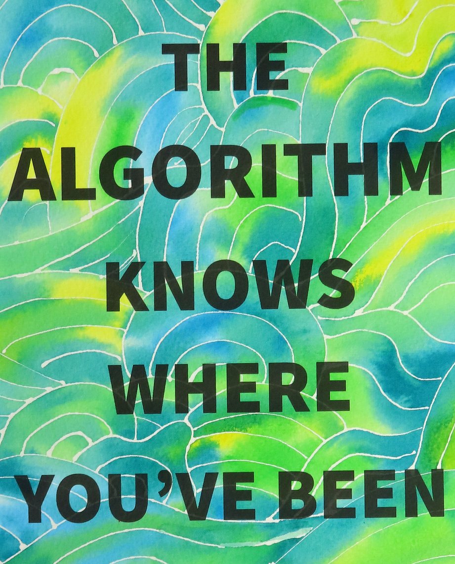 Algorithm Series 13: The Algorithm Knows Where You've Been | Artologica | Washington, DC