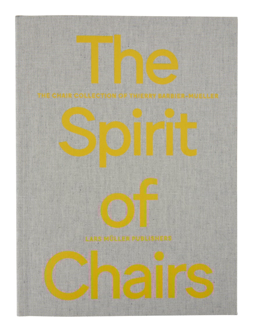 The Spirit of Chairs: The Chair Collection of Thierry Barbier-Mueller ...