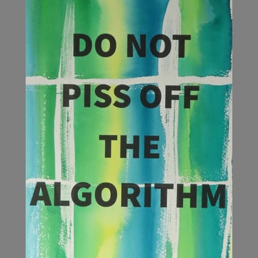 Algorithm Series 22: Do Not Piss Off The Algorithm | Artologica - Washington, DC | ATTIC