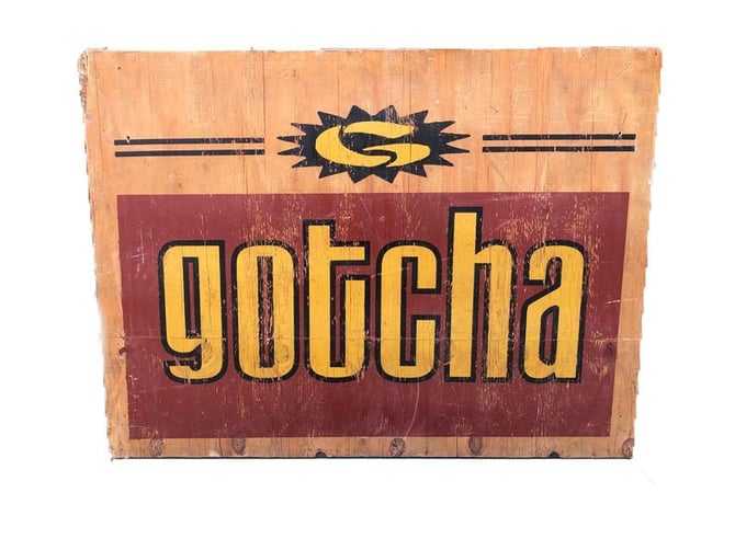 Large Advertisement Sign -- Vintage Signage -- Vintage Gotcha Sign ...